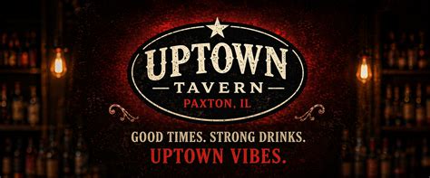 The Uptown Tavern Paxton Il