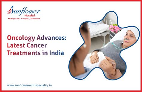 Oncology Advances Latest Cancer Treatments In India