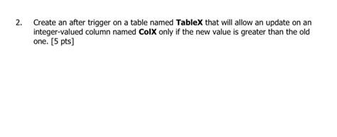 solved create an after trigger on a table named tablex that