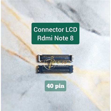 Jual Konektor Lcd Redmi Note 8 Xiaomi Connector Di Mesin Original