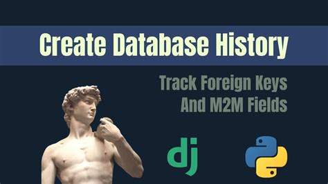 track database models with django simple history youtube