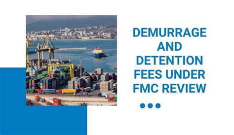 Transolve Global Demurrage And Detention Fees Under Fmc Review