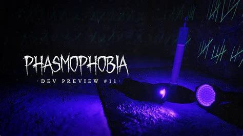Phasmophobia Ultraviolet Development Preview 11 190523 R