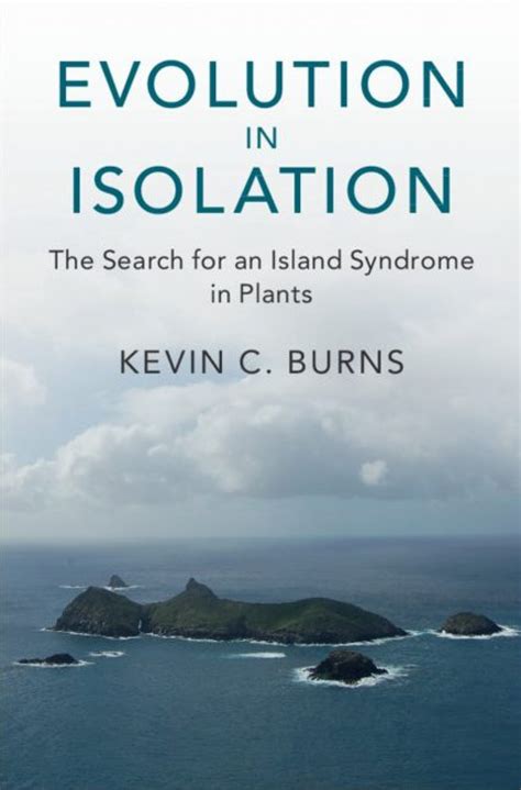 Evolution In Isolation The Search For An Island Syndrome In Plants