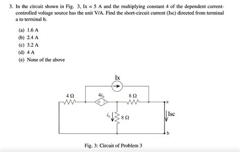 3 In The Circuit Shown In Fig 3 Ix 5 A And The Multiplying