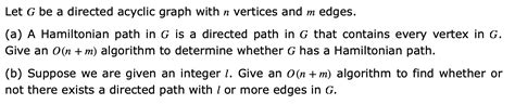 Solved Let G Be A Directed Acyclic Graph With N Vertices And Chegg
