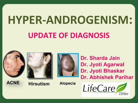 Hyper Androgenism Update Of Diagnosis Dr Sharda Jain Dr Jyoti Agarwal Dr Jyoti Bhaskar