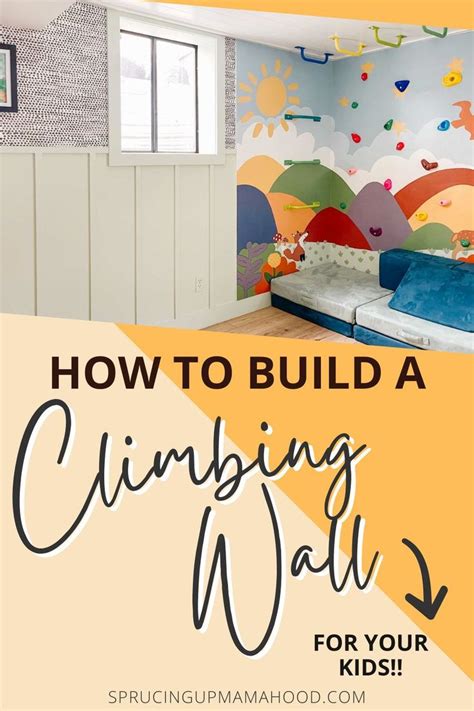 Diy Climbing Wall And Playroom Mural Step By Step Guide Diy Climbing