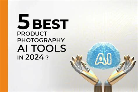 5 Best Product Photography Ai Tools In 2024