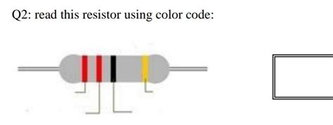 Solved Q Read This Resistor Using Color Code Introduction Chegg