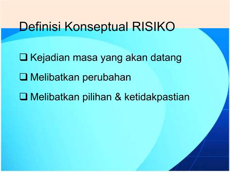Pengertian Risiko And Manajemen Risiko Training Risk Management Pptx