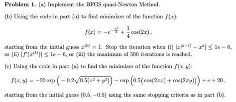 Solved Problem A Implement The BFGS Quasi Newton Chegg