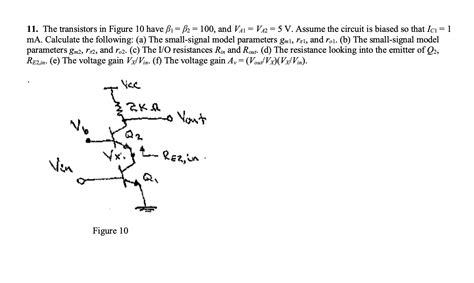 Solved 11 The Transistors In Figure 10 Have β1 β2 100 And
