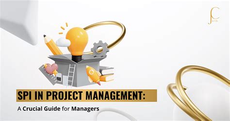 Spi In Project Management A Crucial Guide For Managers