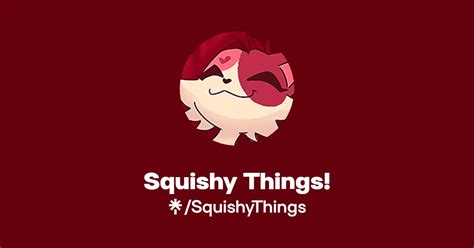 Squishy Things Twitter Twitch Linktree