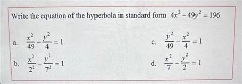 Solved Write The Equation Of The Hyperbola In Standard Form