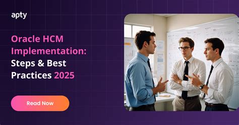 oracle hcm implementation steps and best practices 2025 apty