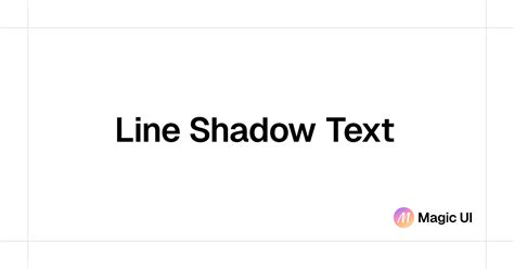Line Shadow Text Magic Ui