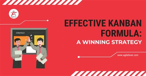 Effective Kanban Formula A Winning Strategy