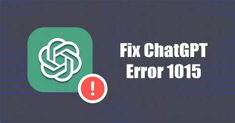 How To Fix ChatGPT Error 1015 Detailed Guide Tazaret Net