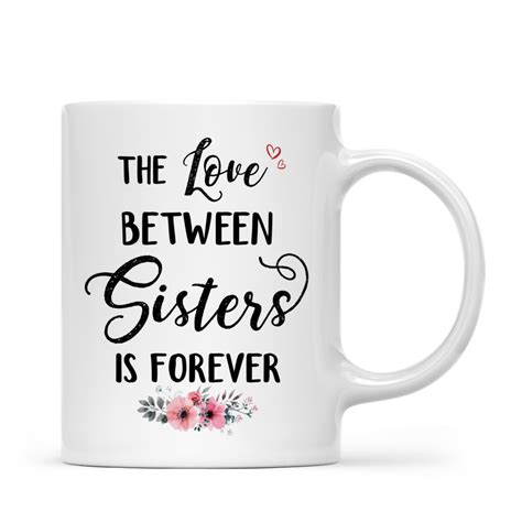 Sisters The Love Between Sisters Is Forever Personalized Mug
