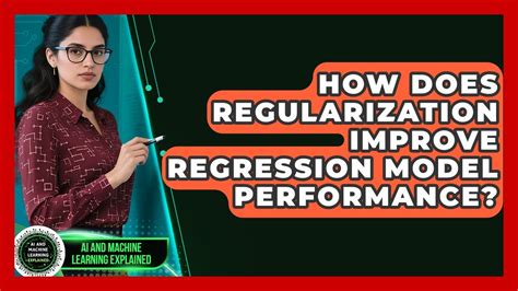 How Does Regularization Improve Regression Model Performance Ai And