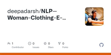 GitHub Deepadarsh NLP Woman Clothing E Commerce Platform
