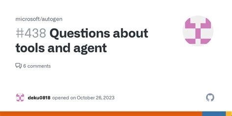 questions about tools and agent · issue 438 · microsoft autogen · github