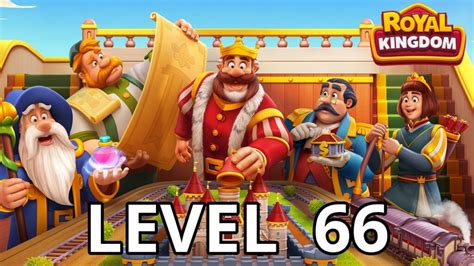 Royal Kingdom Level 66 Tips