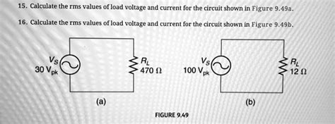 SOLVED Calculate The Rms Values Of Load Voltage And Current For The Circuit Shown In Figure