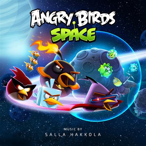Angry Birds Space Original Game Soundtrack（游戏《愤怒的小鸟：太空》原声带） Salla