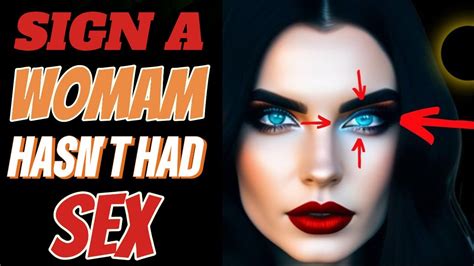 8 Sighs A Woman Hasnt Had Sex For A Long Time Youtube