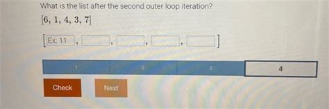 Solved What Is The List After The Second Outer Loop