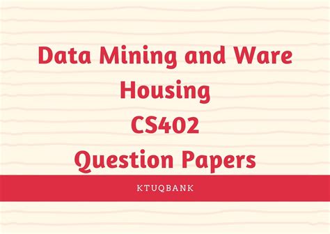 Data Mining And Ware Housing Cs402 Question Papers 2015 Batch Ktuqbank