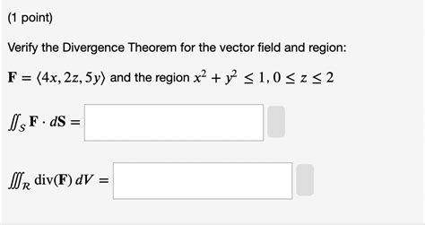 Solved 1 Point Verify The Divergence Theorem For The