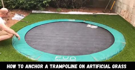 How to Anchor a Trampoline on Artificial Grass? Guide [2023]