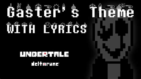 Gasters Theme With Lyrics Undertale Cover Youtube