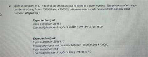 Solved Write A Program In C To Find The Multiplication Chegg
