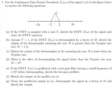 Solved Use the Continuous Time Fourier Transform xc ω of Chegg