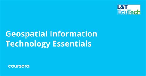 Geospatial Information Technology Essentials Coursera