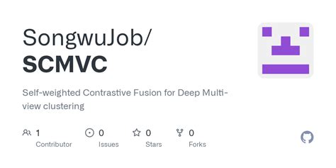 Github Songwujobscmvc Self Weighted Contrastive Fusion For Deep Multi View Clustering