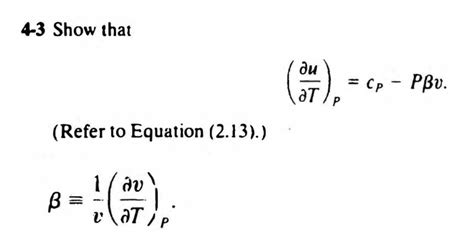 solved 4 3 show that ∂t∂u p cp−pβv refer to equation