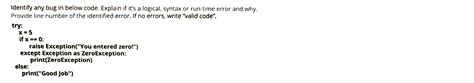 Solved Identify Any Bug In Below Code Explain If It S A Chegg Com