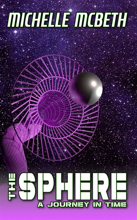 Spsfc Quarterfinalist Review The Sphere By Michelle Mcbeth