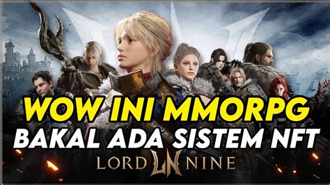 LORD NINE GAME MMORPG NFT/P2E YANG BAKAL RILIS TANGGAL 12 JULY INI ! ! ! - YouTube