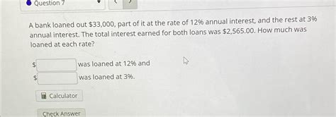 Solved Question 7a Bank Loaned Out 33000 ﻿part Of It At