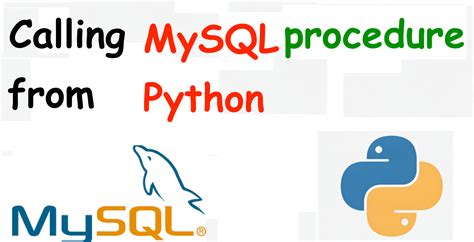 Calling Mysql Procedure From Python Thesiliconboard