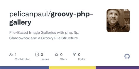 Github Pelicanpaulgroovy Php Gallery File Based Image Galleries