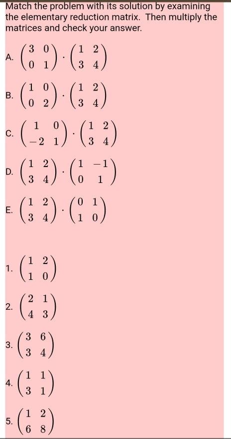 The Elementary Reduction Matrix Then Multiply The Match The Problem
