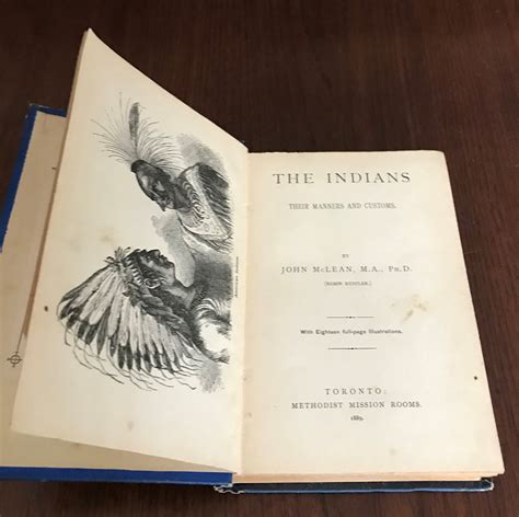 The Indians Their Manners And Customs De Mclean John Robin Rustler Good Hardcover 1889
